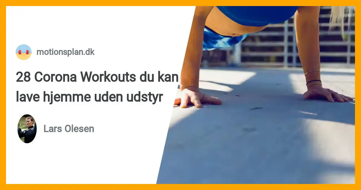 28 Corona Workouts du kan lave hjemme uden udstyr