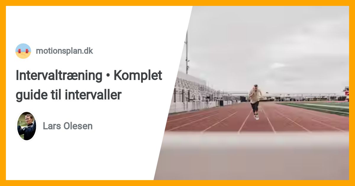 Intervaltræning • Komplet guide til intervaller