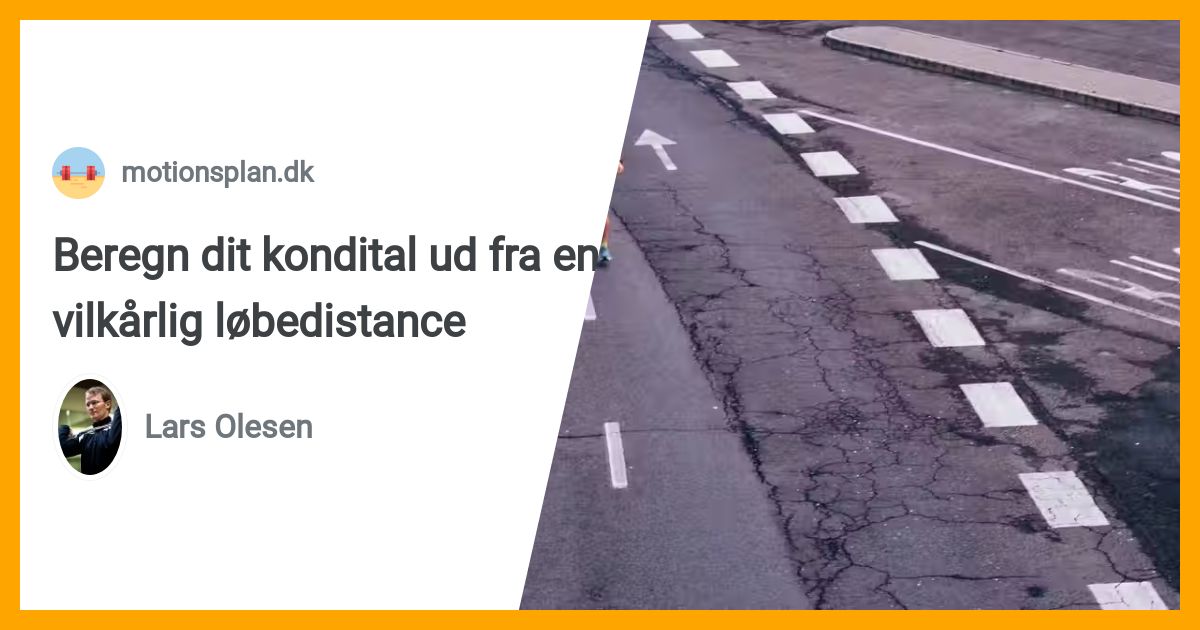 Beregn dit kondital ud fra en vilkårlig løbedistance