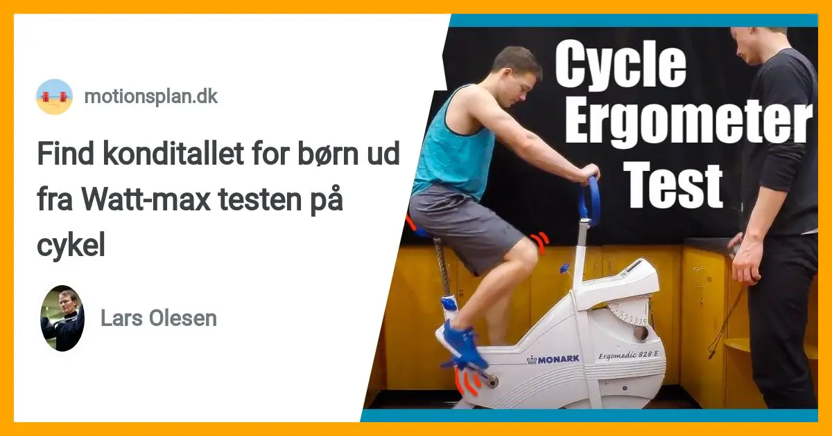 Find konditallet for børn ud fra Watt-max testen på cykel