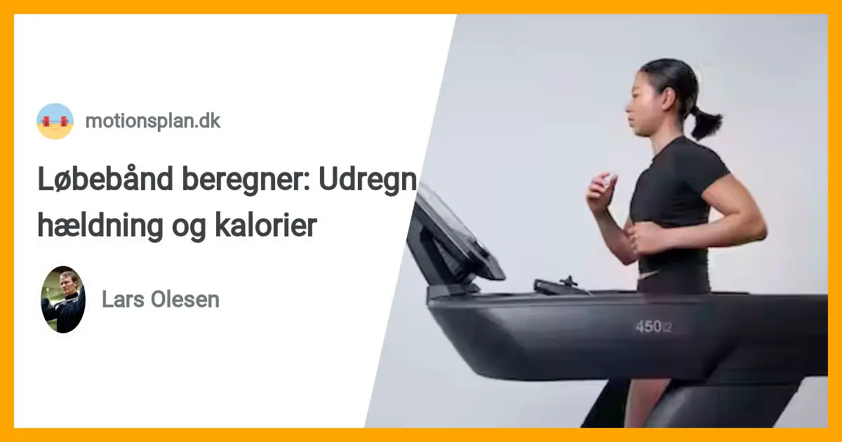 Løbebånd beregner - Juster hældning og beregn kalorier