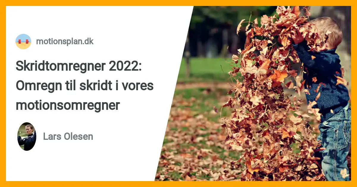 Skridtomregner 2022: Omregn til skridt i vores motionsomregner