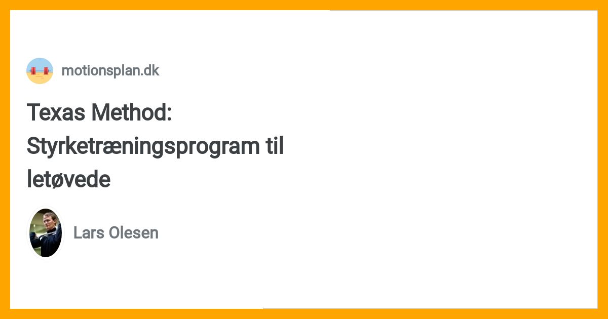 Texas Method: Styrketræningsprogram til letøvede og øvede
