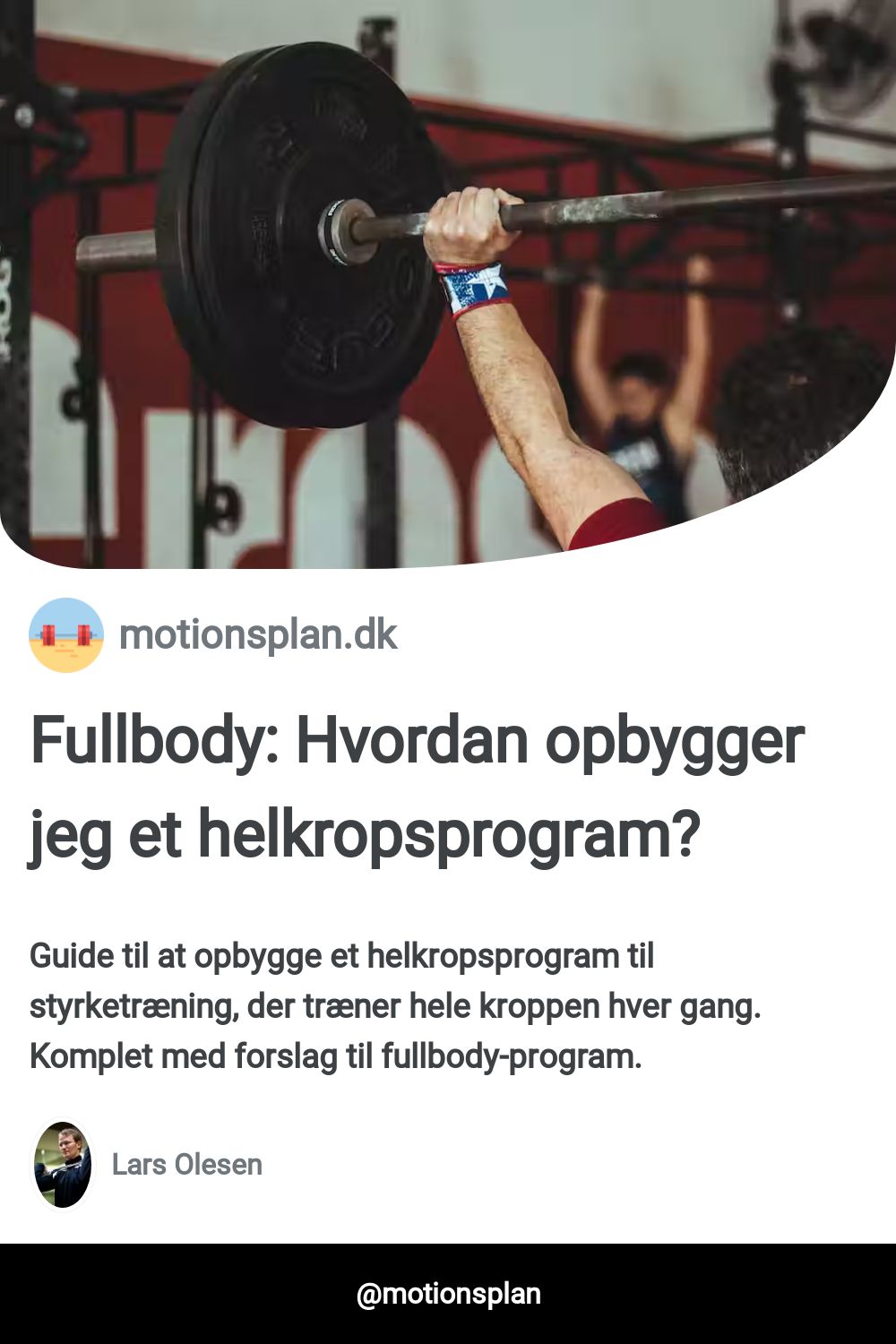 Fullbody: Hvordan opbygger jeg et helkropsprogram?